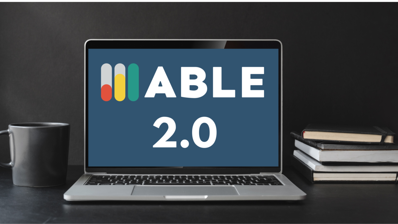 It Has Arrived - ABLE 2.0 | Grow With ABLE